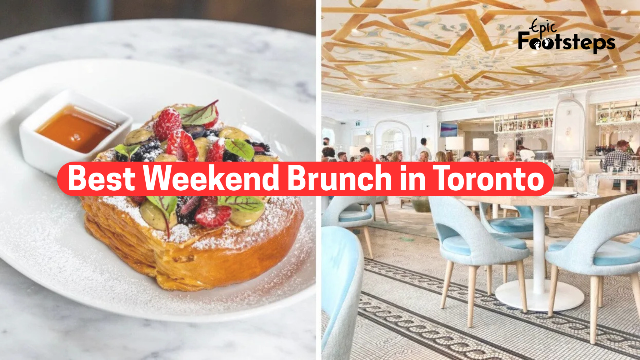 Best Weekend Brunch in Toronto Downtown (2025) | Spots to Try